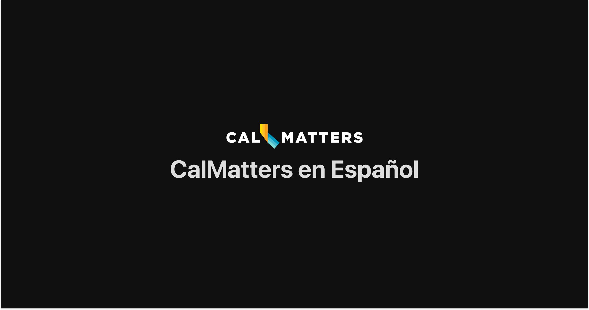 CalMatters en Español - CalMatters
